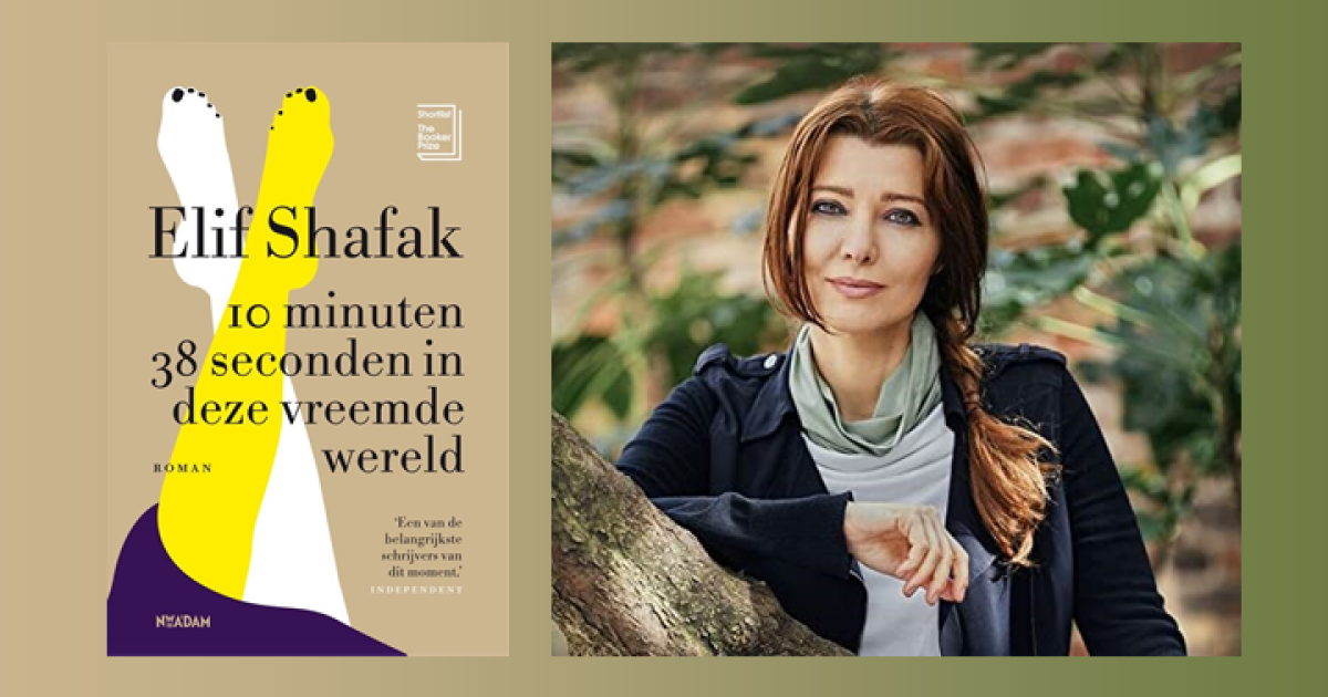 Over Leeskring - Elif Shafak, "10 minuten en 38 seconden in deze ...